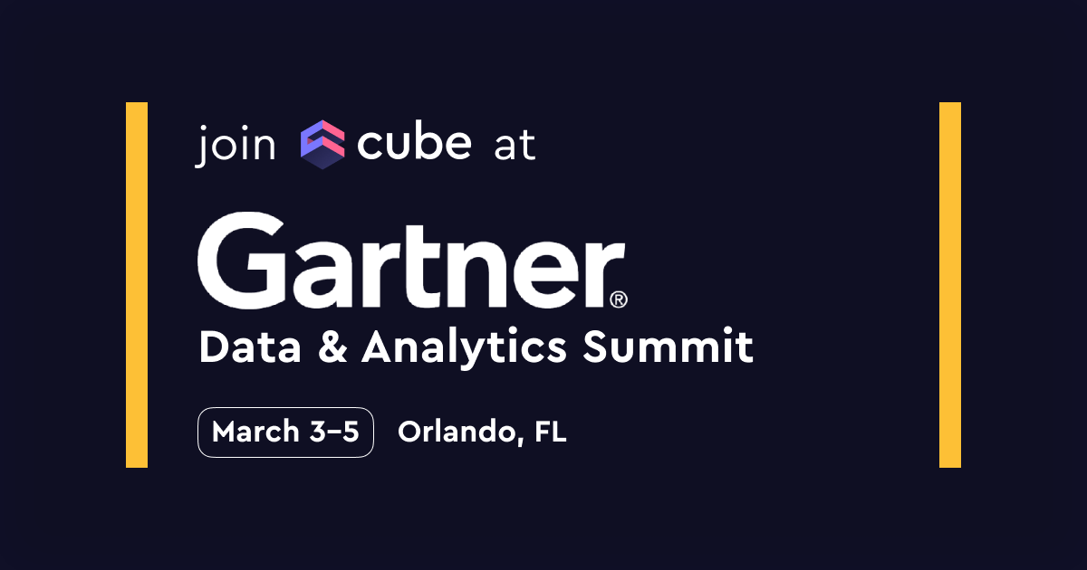 Meet with Cube at Gartner Data & Analytics Summit